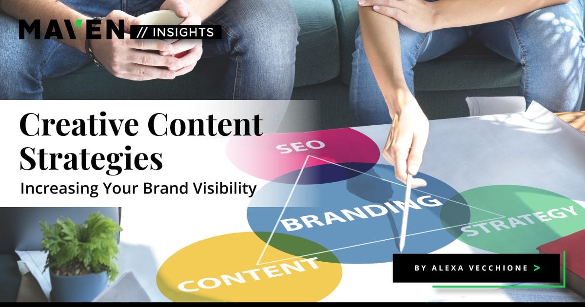 Creative Content Strategies for Brand Visibility - Maven