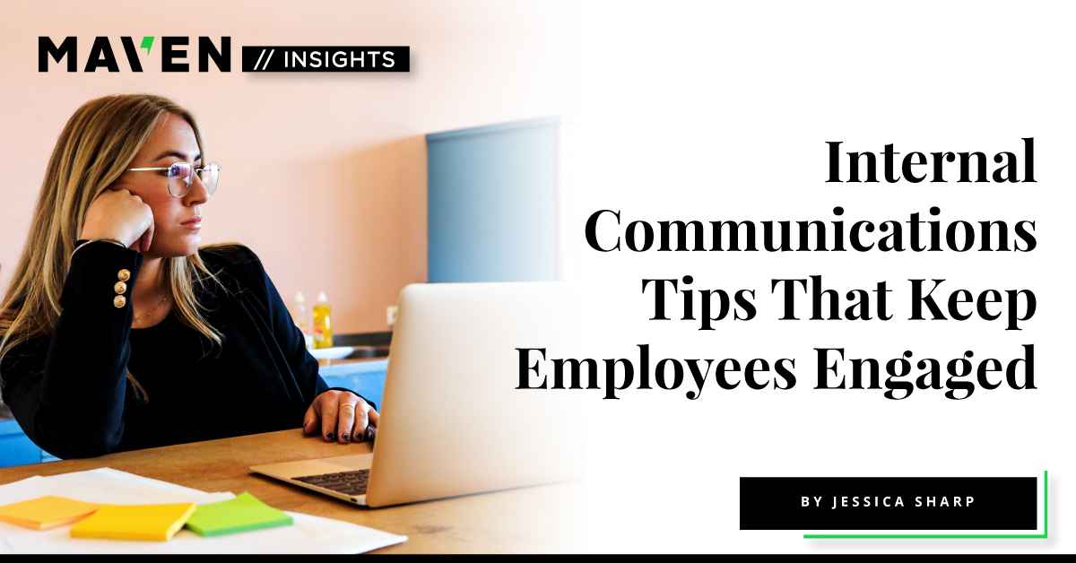 Internal Communications Tips that Keep Employees Engaged - Maven