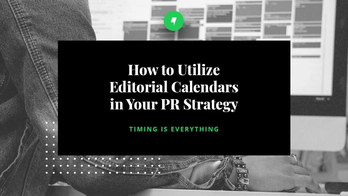 How to Utilize Editorial Calendars in Your PR Strategy - Maven