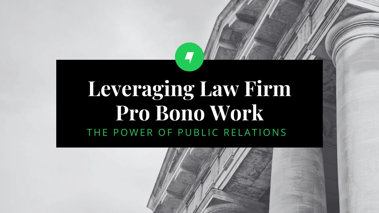 Leveraging Law Firm Pro Bono Work Through PR - Maven